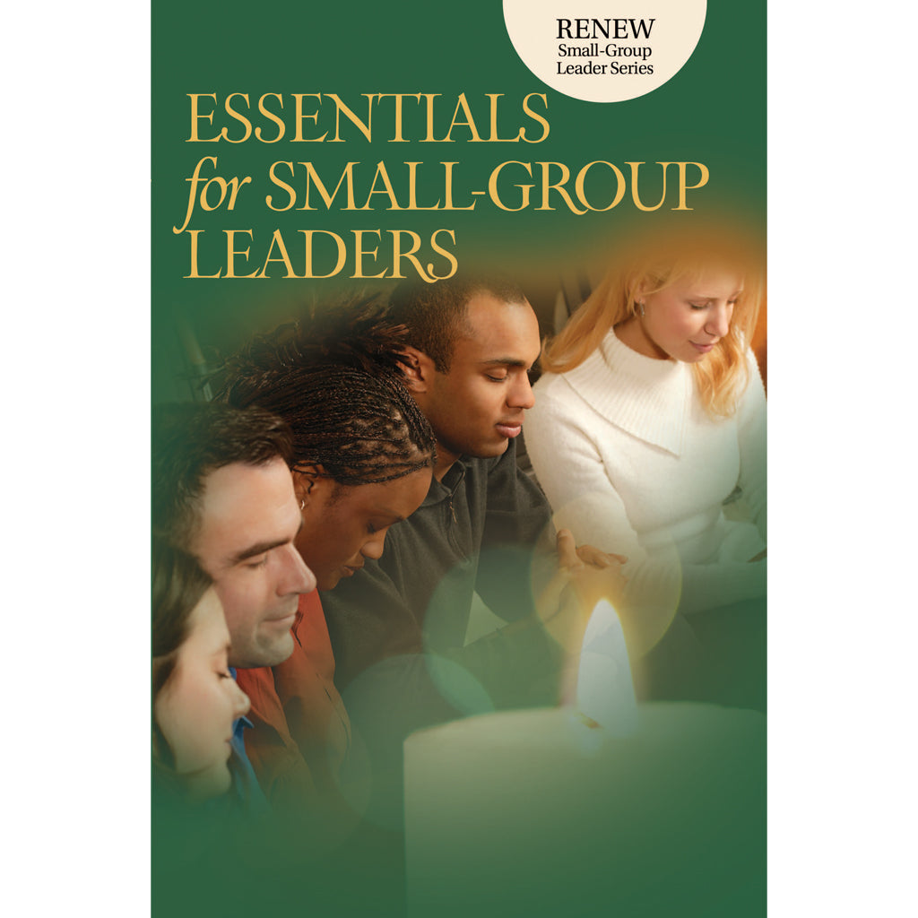 Essentials for Small Group Leaders – RENEW International