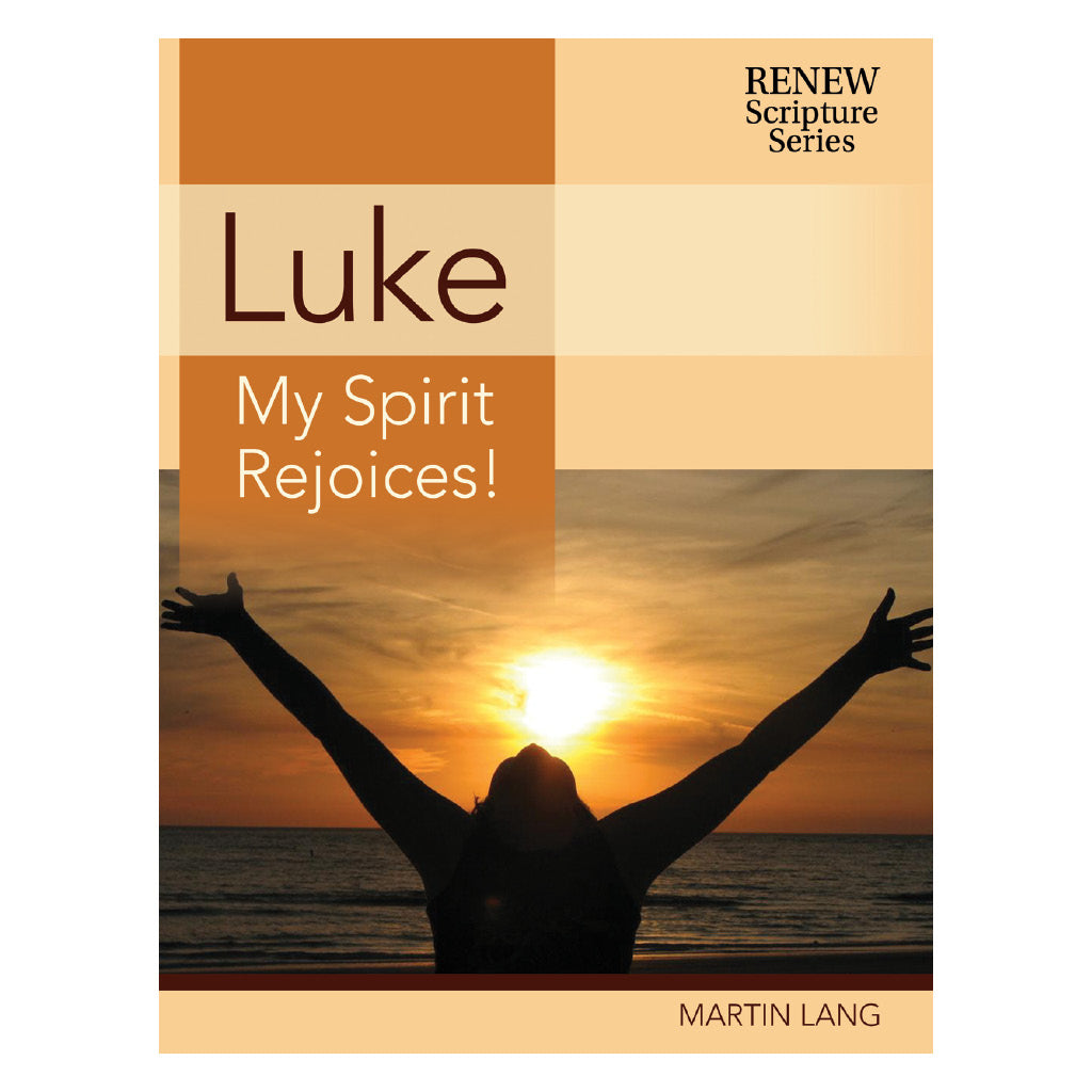 Luke: My Spirit Rejoices! – RENEW International